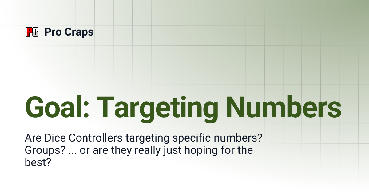 Goal: Targeting Numbers | Pro Craps